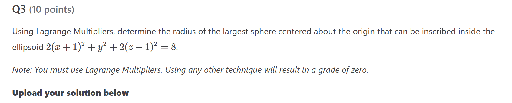 Solved Q3 (10 ﻿points)Using Lagrange Multipliers, determine | Chegg.com