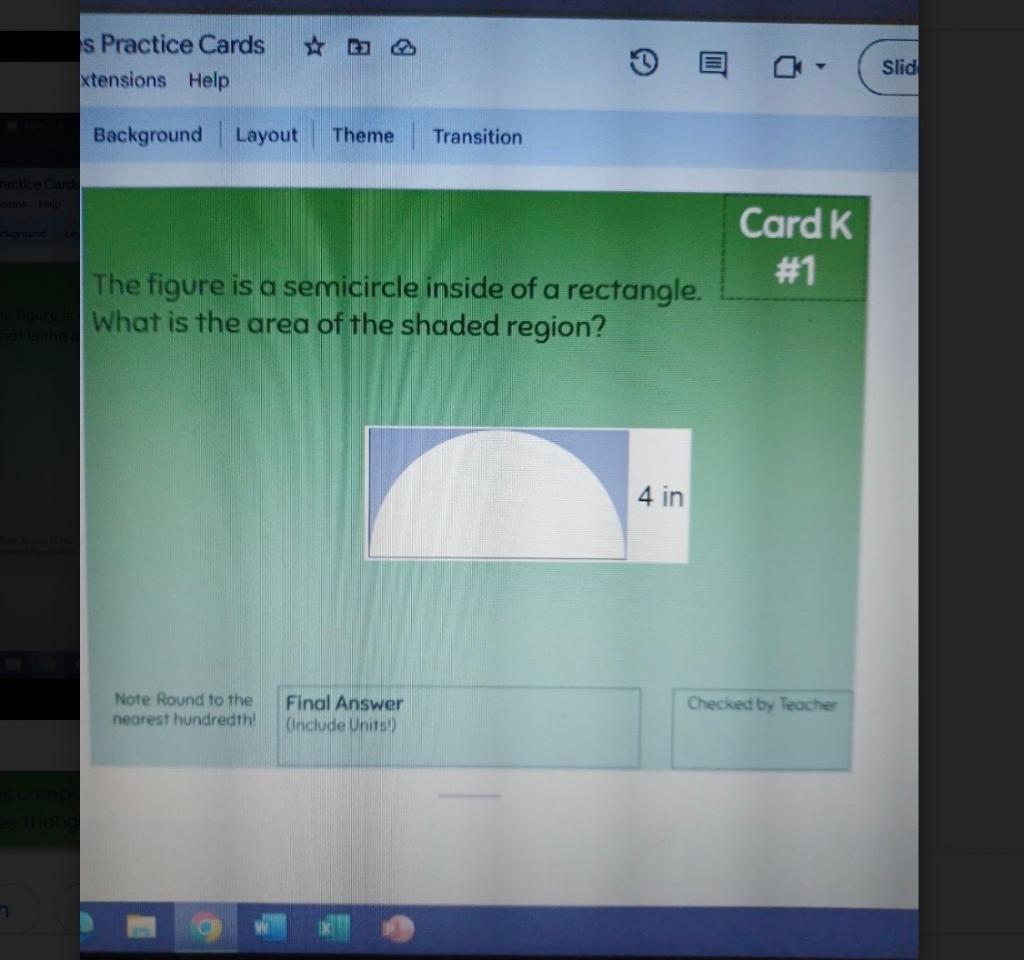 Solved The figure is a semicircle inside of a rectangle. | Chegg.com