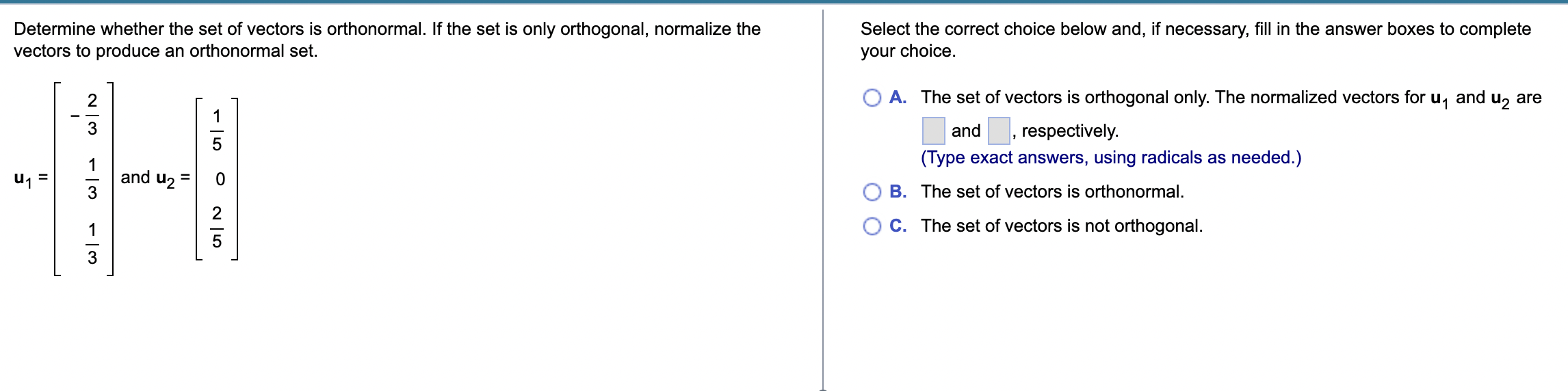 Solved Determine whether the set of vectors is orthonormal. | Chegg.com