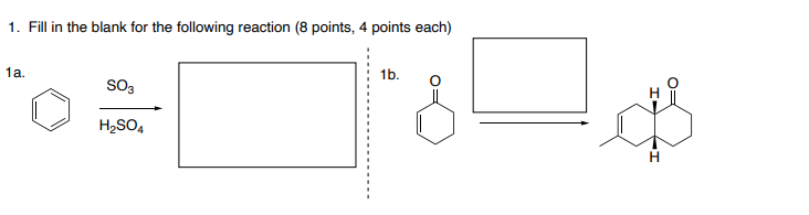 Solved 1. Fill in the blank for the following reaction ( 8 | Chegg.com