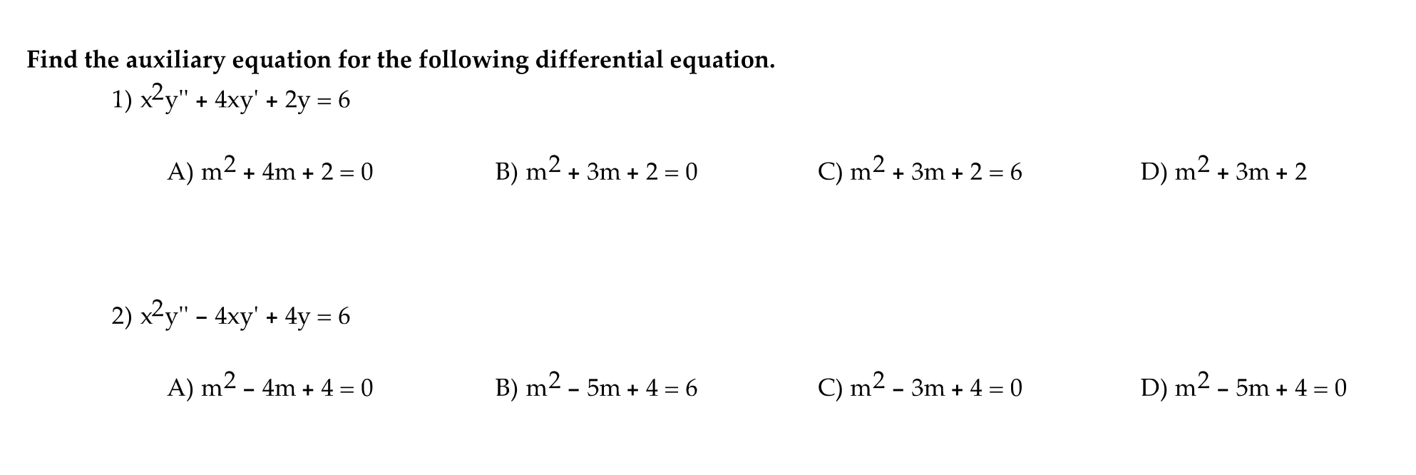 Solved Find the auxiliary equation for the following | Chegg.com