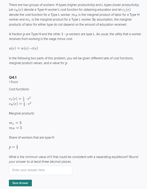 Solved There are two groups of workers: H types (higher | Chegg.com