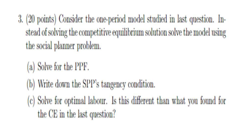 Solved 3. (20 points) Consider the one-period model studied | Chegg.com