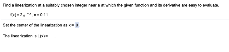 Solved Find a linearization at a suitably chosen integer | Chegg.com