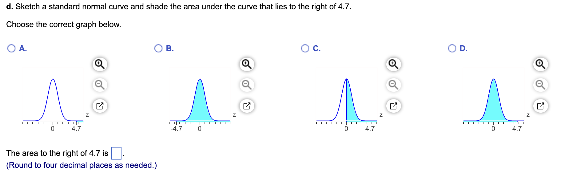 Solved Sketch a standard normal curve and shade the area | Chegg.com