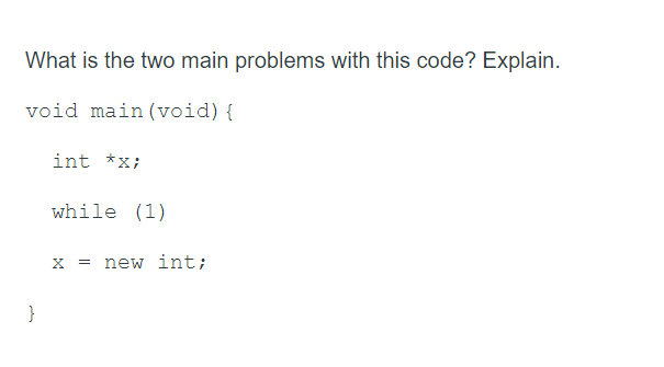 Solved What is the two main problems with this code? | Chegg.com