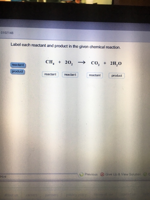 Solved Label each reactant and product in the given chemical | Chegg.com