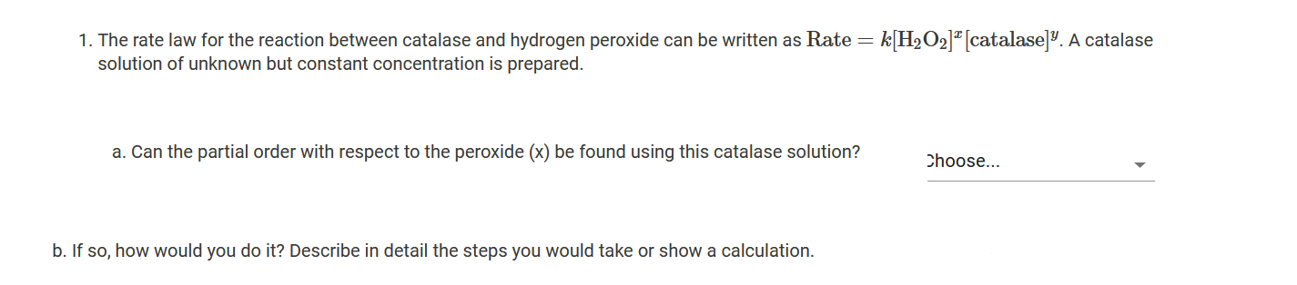 Solved 1. The rate law for the reaction between catalase and | Chegg.com