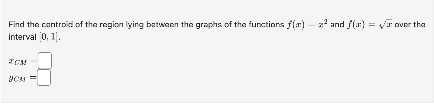 Solved Find the centroid of the region lying between the | Chegg.com