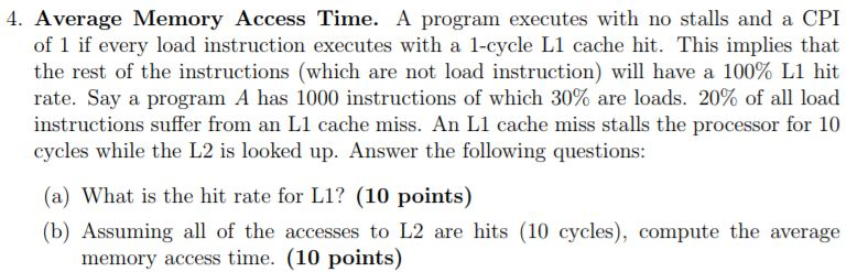 Solved 5 Average Memory Access Time Say In Question 4 Of 