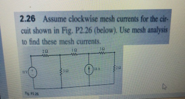 Solved 2.26 Assume clockwise mesh currents for the cir. cuit | Chegg.com