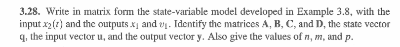 Solved 3.28. Write in matrix form the state-variable model | Chegg.com