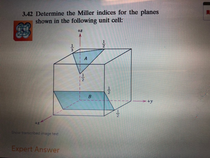 Solved 3.42 Determine the Miller indices for the planes | Chegg.com