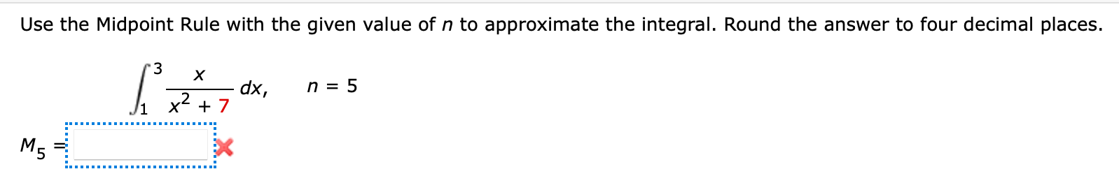 Solved Use the Midpoint Rule with the given value of n to | Chegg.com