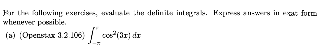 Solved For the following exercises, evaluate the definite | Chegg.com