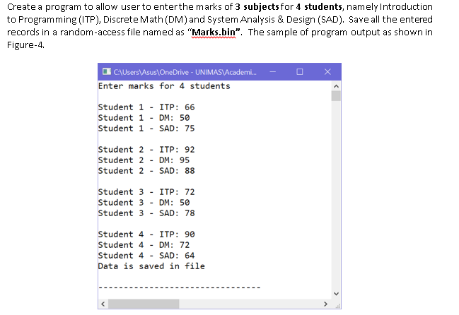 Solved Create A Program To Allow User To Enterthe Marks Of 3 Chegg