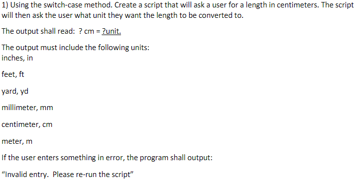 Solved 1) Using the switch-case method. Create a script that | Chegg.com