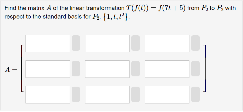 Solved Find the matrix A of the linear transformation | Chegg.com