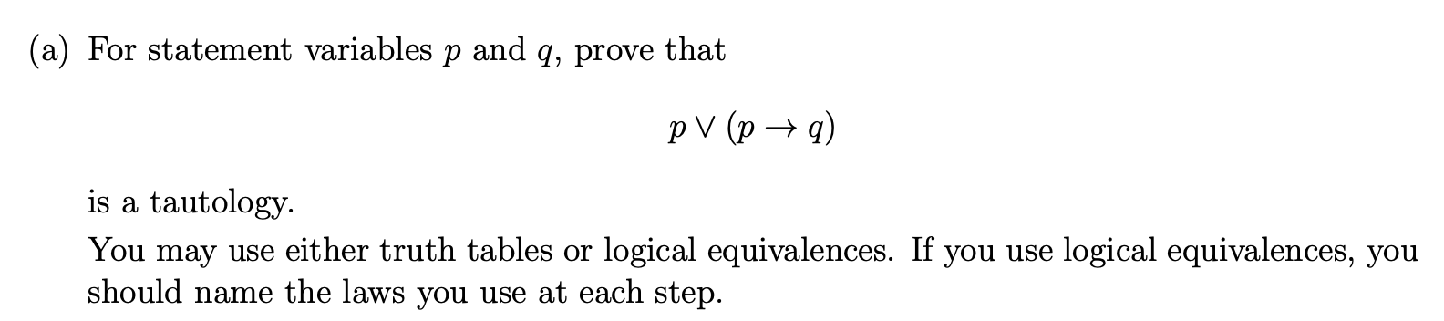 Solved (a) For statement variables p and q, prove that pv | Chegg.com