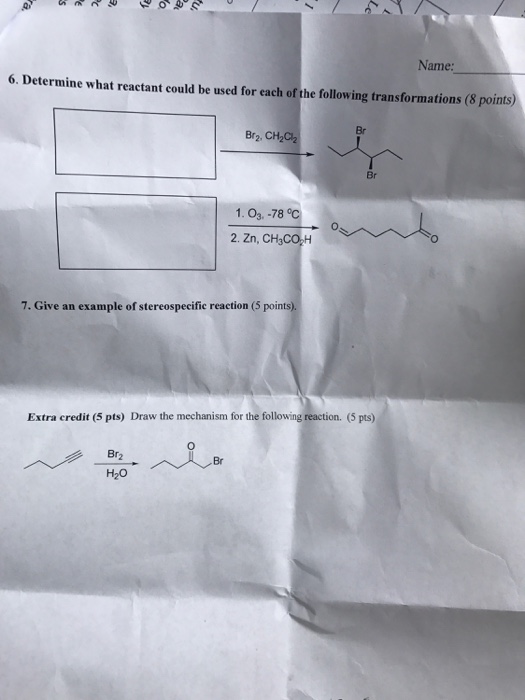 Solved Determine what reactant could be used for each of the | Chegg.com