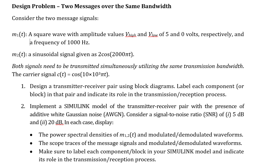 Solved Design Problem - Two Messages over the Same Bandwidth | Chegg.com