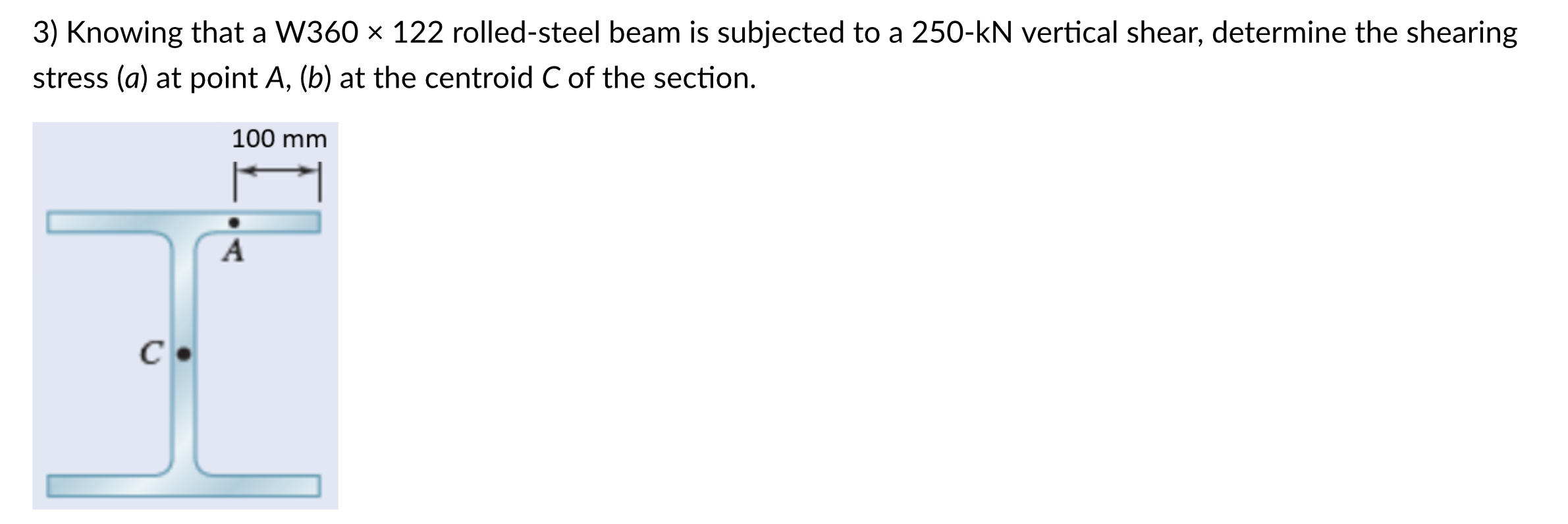 Solved 3) Knowing that a W360×122 rolled-steel beam is | Chegg.com