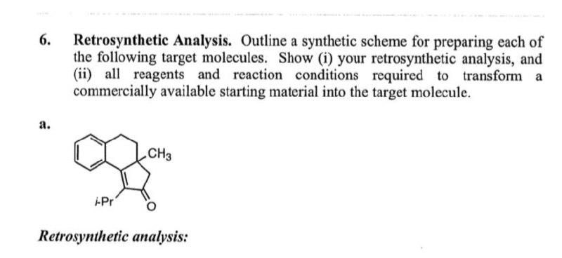 Solved 6. Retrosynthetic Analysis. Outline a synthetic | Chegg.com
