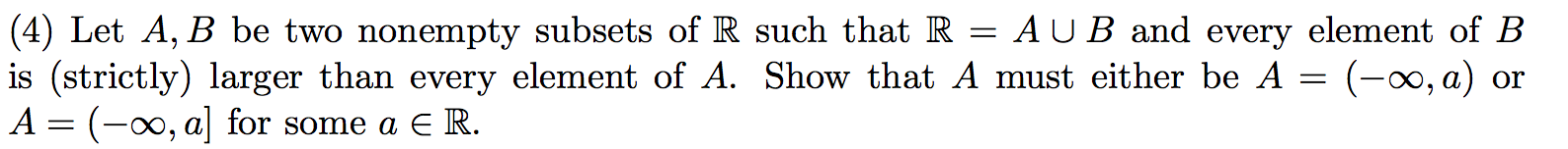 Solved (4) Let A, B be two nonempty subsets of R such that R | Chegg.com