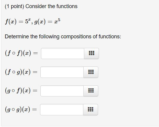 Solved (1 point) Consider the functions f(x) = 5, g(x) = x5 | Chegg.com