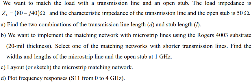 We want to match the load with a transmission line | Chegg.com