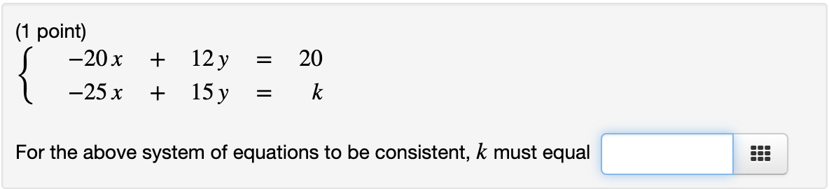 Solved {−20x+12y−25x+15y==20k For the above system of | Chegg.com