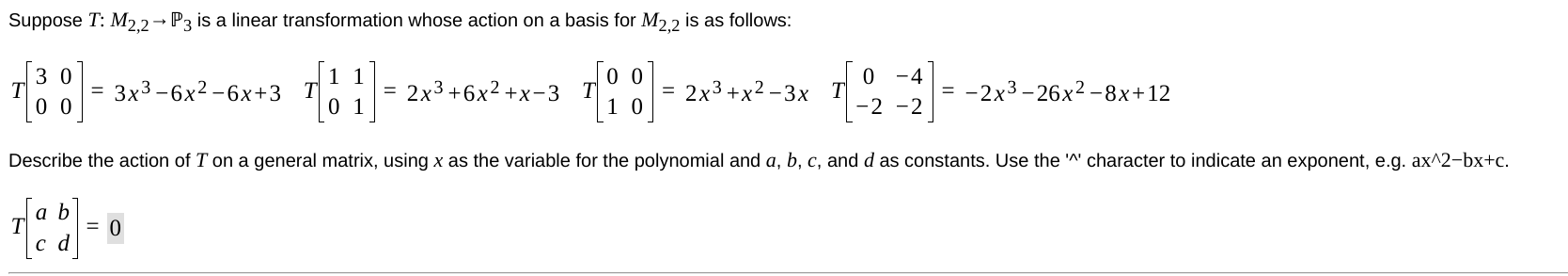 Solved Suppose T: M22- P3 is a linear transformation whose | Chegg.com