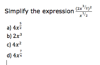 Solved Simplify the expression (2x”/272 x2 a) 4x2 b) 2x3 c) | Chegg.com