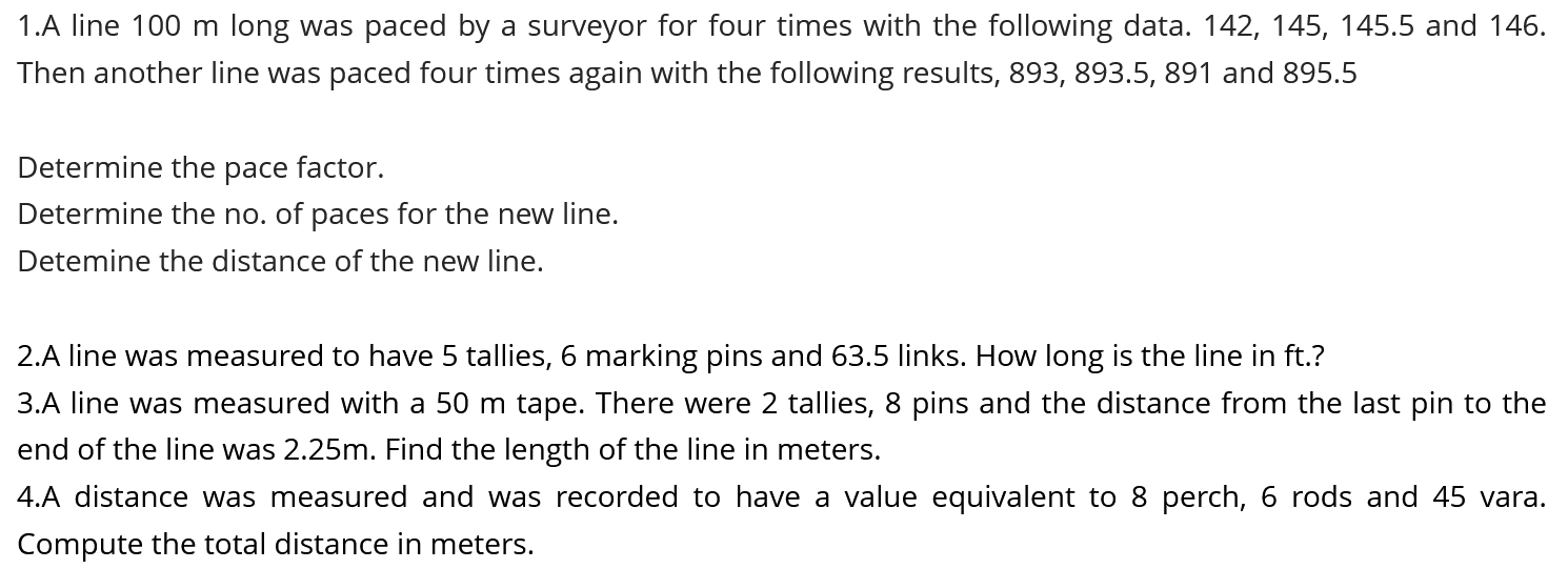 Solved 1.A line 100 m long was paced by a surveyor for four | Chegg.com