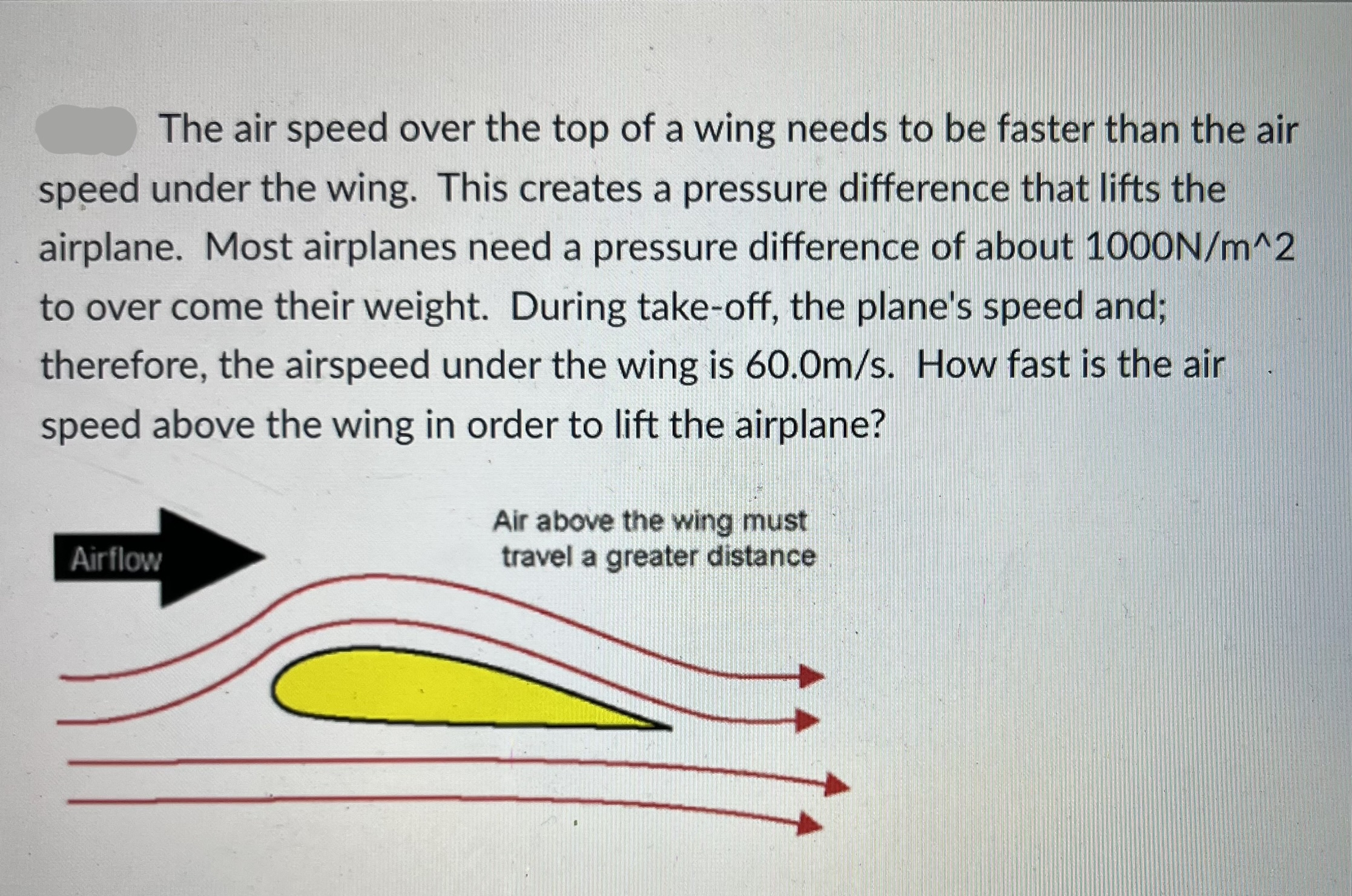 Solved The air speed over the top of a wing needs to be | Chegg.com