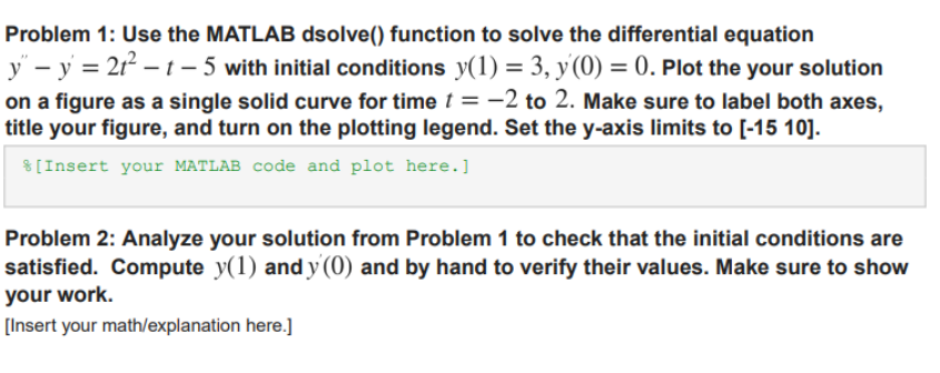 Solved Problem 1: Use the MATLAB dsolve() function to solve | Chegg.com