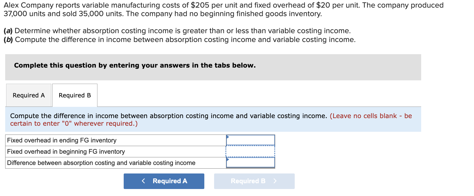 Solved Alex Company reports variable manufacturing costs of | Chegg.com
