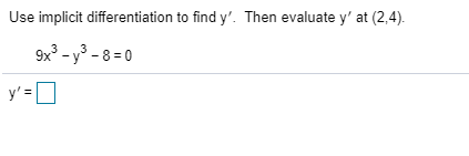 Solved Use implicit differentiation to find y'. Then | Chegg.com