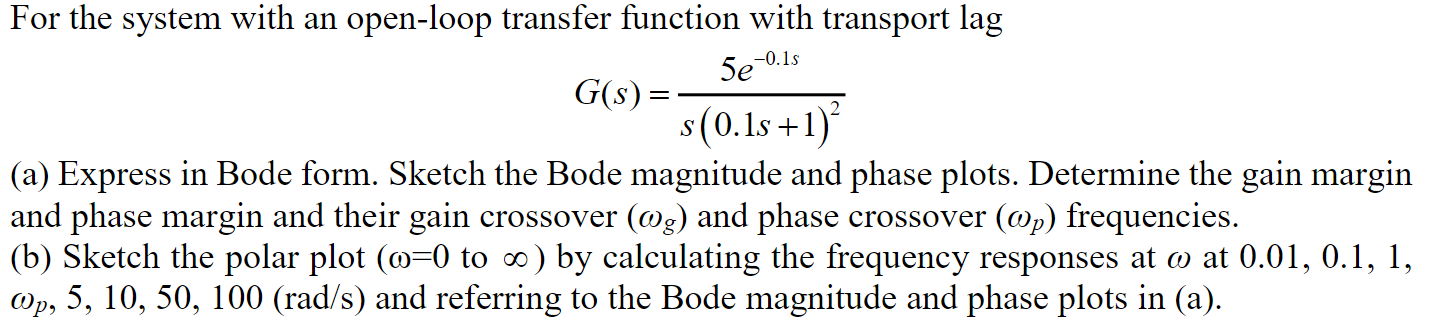 Solved For the system with an open-loop transfer function | Chegg.com
