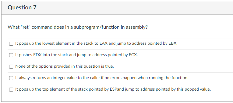 Solved Question 7 What "ret" command does in a | Chegg.com
