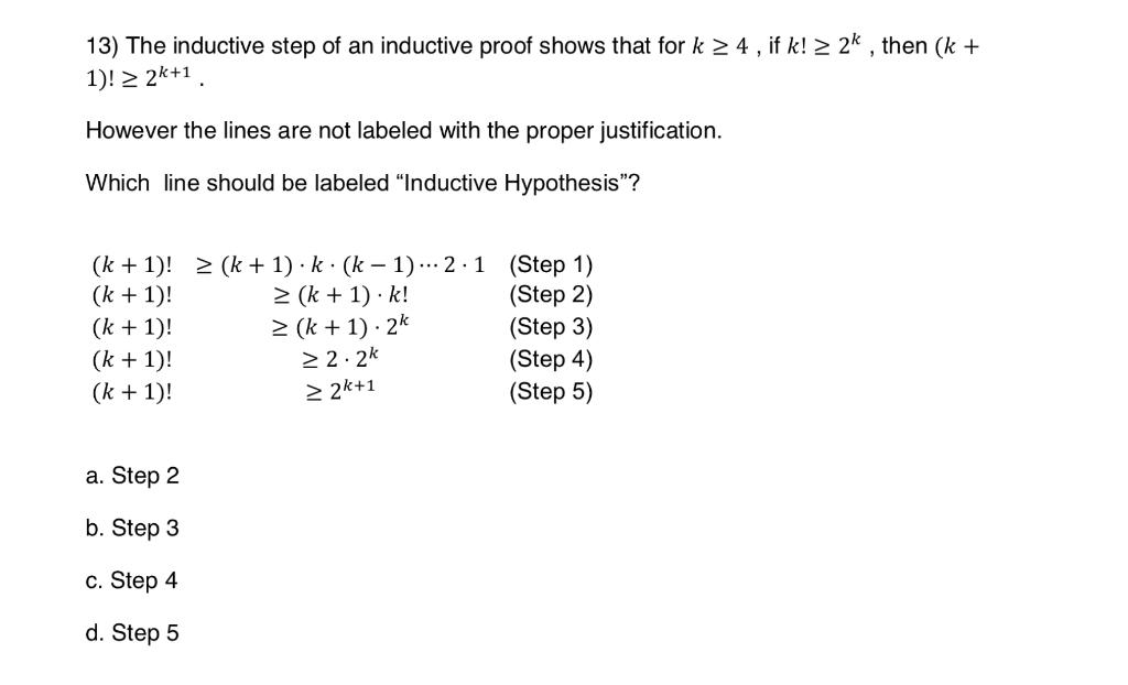 Solved 13) The inductive step of an inductive proof shows | Chegg.com