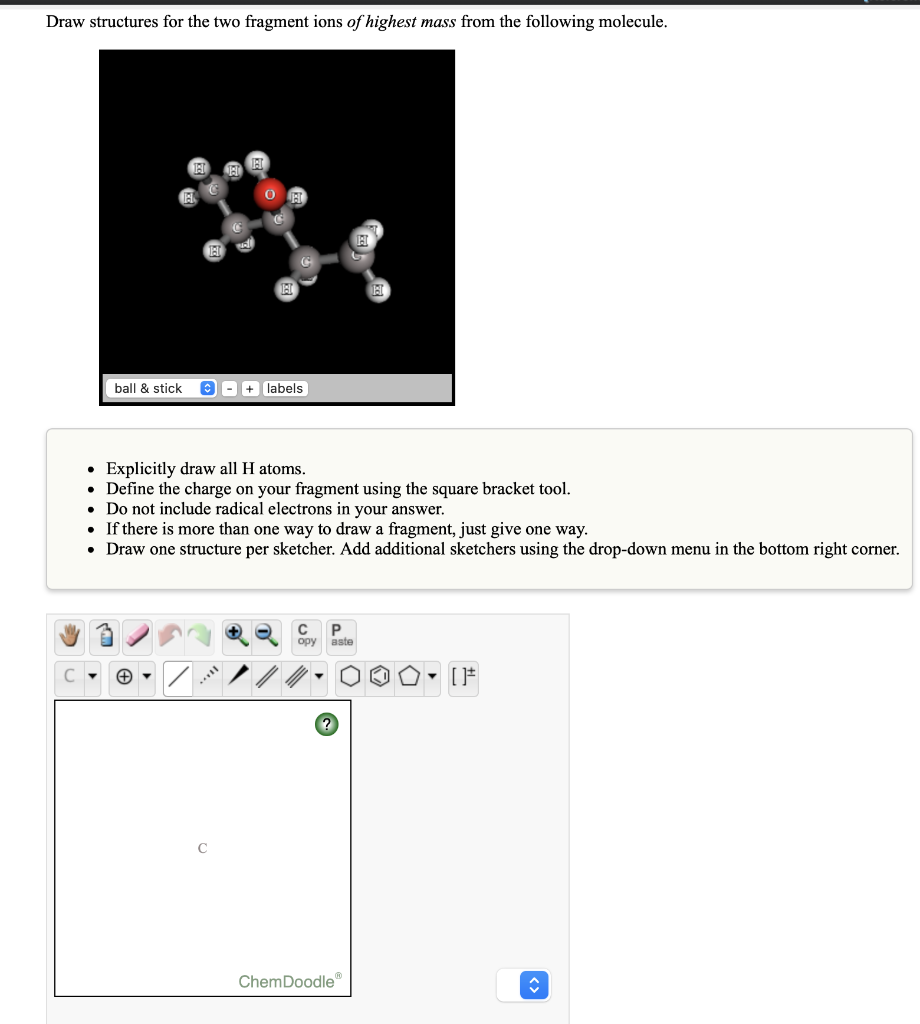 Solved Draw structures for the two fragment ions of highest | Chegg.com