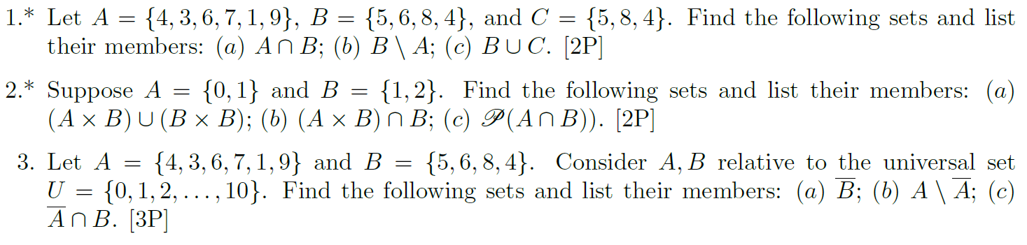 Solved 1.* Let A={4,3,6,7,1,9},B={5,6,8,4}, and C={5,8,4}. | Chegg.com