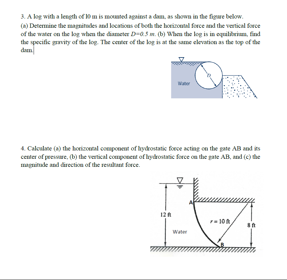 Solved 3. A log with a length of 10 m is mounted against a | Chegg.com