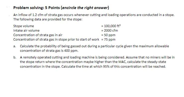 Solved Problem solving: 5 Points (encircle the right answer) | Chegg.com