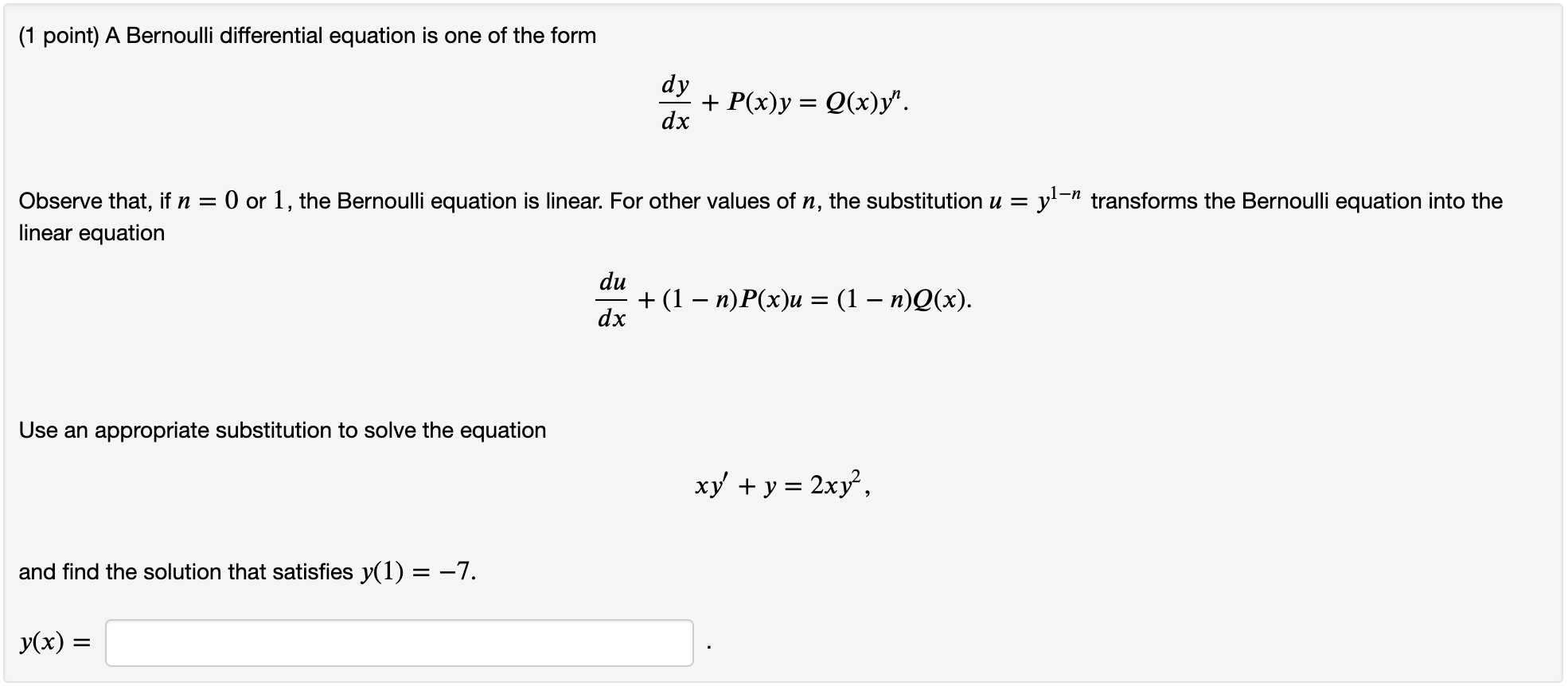 Solved (1 point) A Bernoulli differential equation is one of | Chegg.com