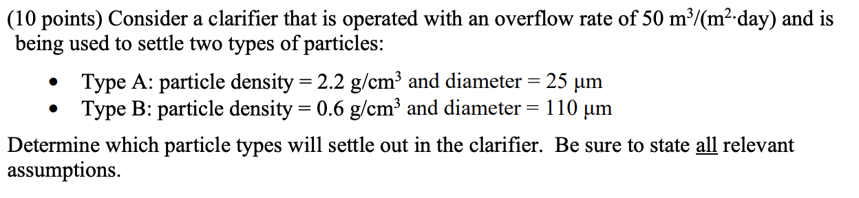 Solved . (10 points) Consider a clarifier that is operated | Chegg.com