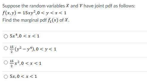Solved Suppose the random variables X and Y have joint pdf | Chegg.com