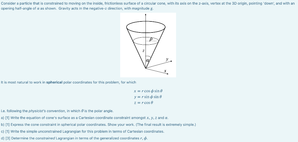 Solved Consider a particle that is constrained to moving on | Chegg.com