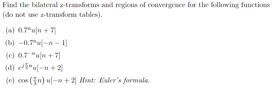 Solved Find the bilateral z-transforms and regions of | Chegg.com